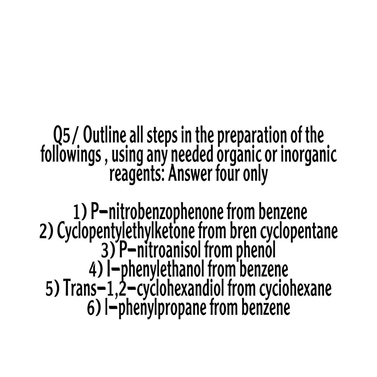 Solved 05/ Outline all steps in the preparation of the | Chegg.com