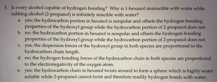 Solved 5. Is every alcohol capable of hydrogen bonding? Why | Chegg.com