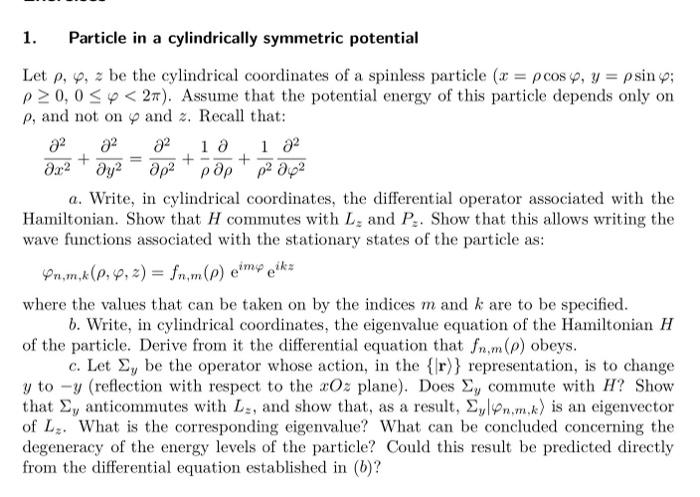 Solved 1. Particle in a cylindrically symmetric potential | Chegg.com