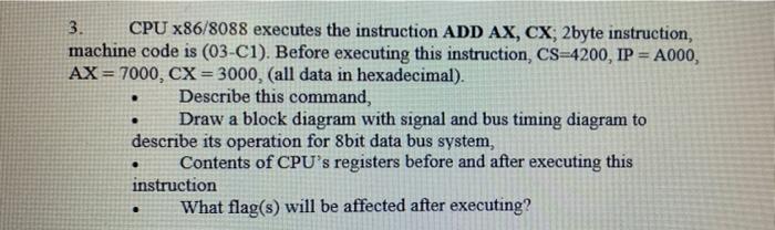 . 3. CPU x86/8088 executes the instruction ADD AX, | Chegg.com