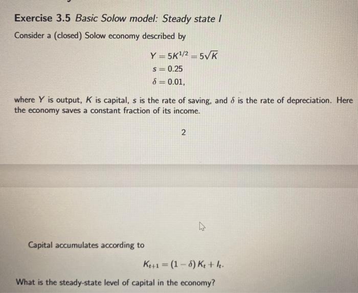 Solved Exercise 3.5 Basic Solow model: Steady state I | Chegg.com Solved Exercise 3.5 Basic Solow model: Steady state I | Chegg.com