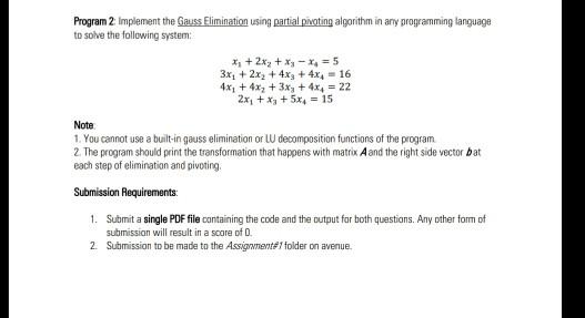 Solved Program 2 implement the Gauss Elimination using | Chegg.com