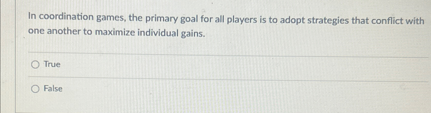 Solved In coordination games, the primary goal for all | Chegg.com