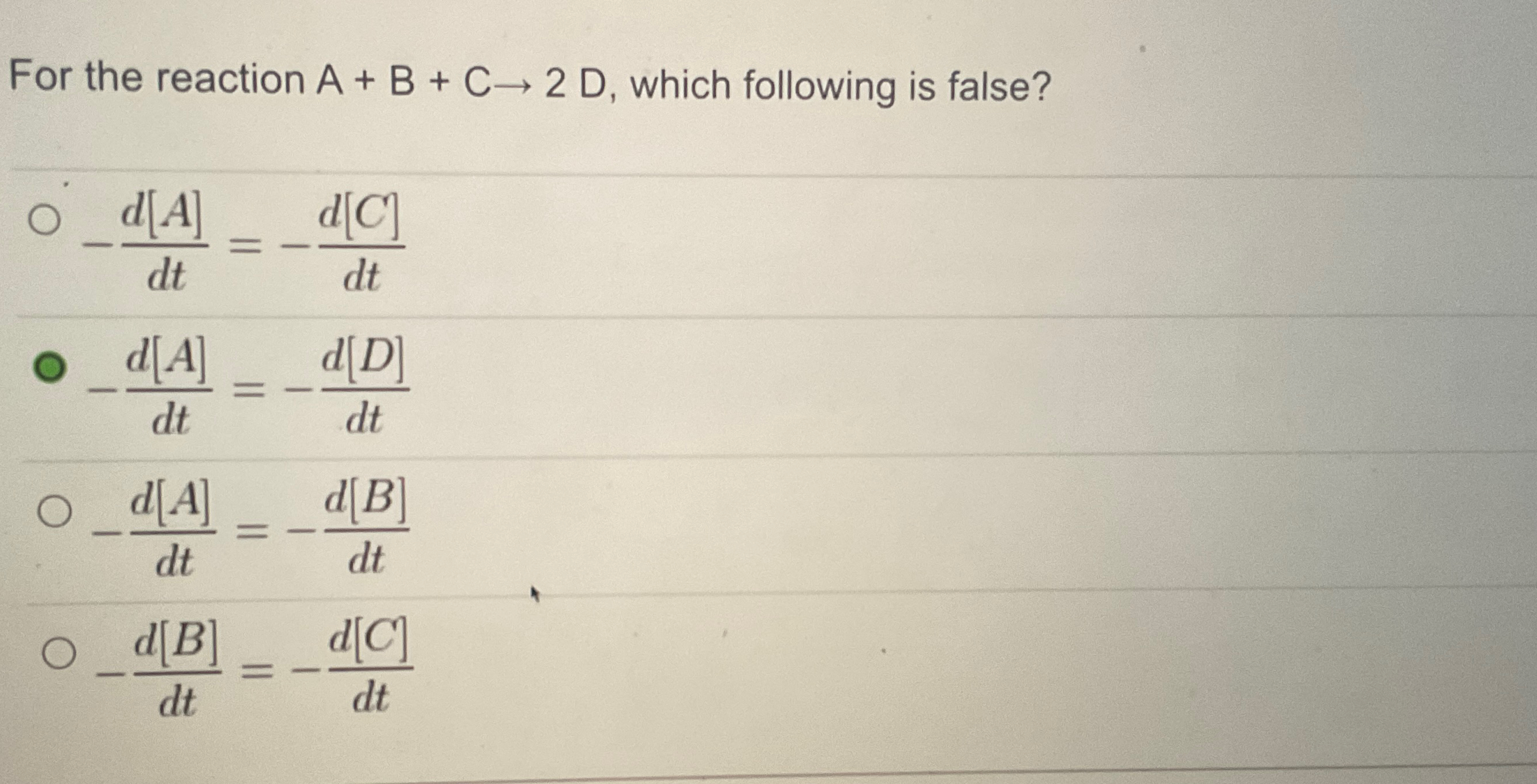 Solved For the reaction A+B+C→2D, ﻿which following is | Chegg.com