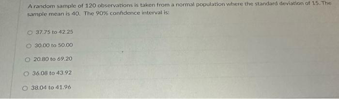 Solved A random sample of 120 observations is taken from a | Chegg.com