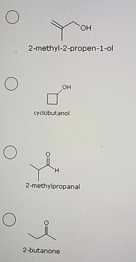 Solved Which molecule is the best fit for the formula C4H8O | Chegg.com