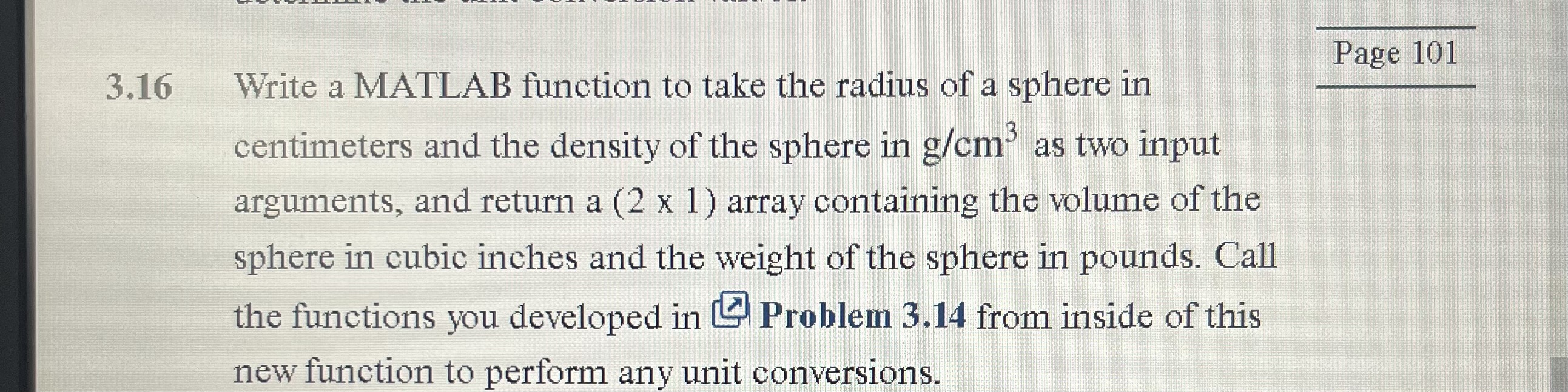 3.16 ﻿Write a MATLAB function to take the radius of a | Chegg.com