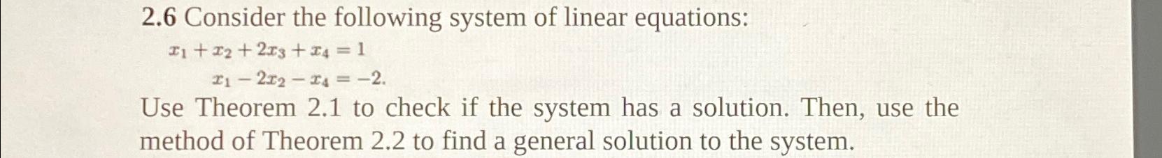 Solved 2.6 ﻿Consider the following system of linear | Chegg.com