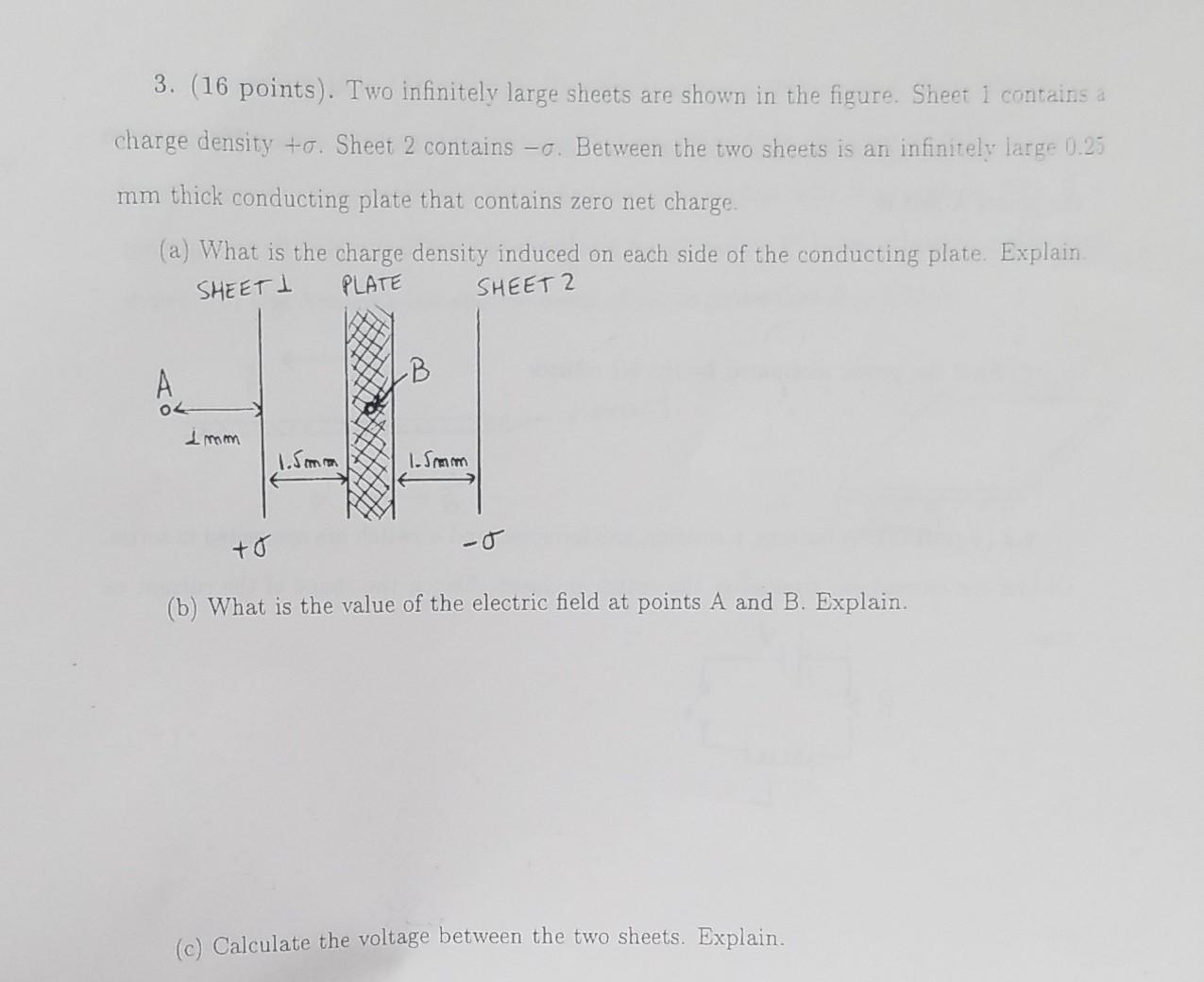 Solved 3. (16 points). Two infinitely large sheets are shown | Chegg.com