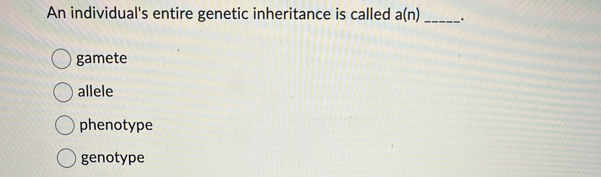Solved An individual's entire genetic inheritance is called | Chegg.com