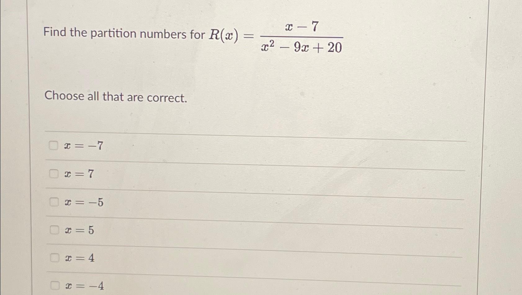 Solved Find the partition numbers for R(x)=x-7x2-9x+20Choose | Chegg.com