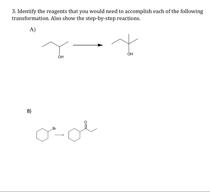 Solved Identify the reagents that you would need to | Chegg.com