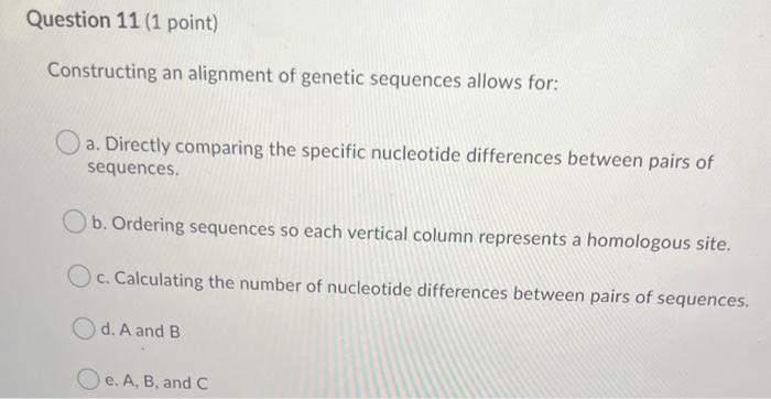 Solved Constructing an alignment of genetic sequences allows | Chegg.com
