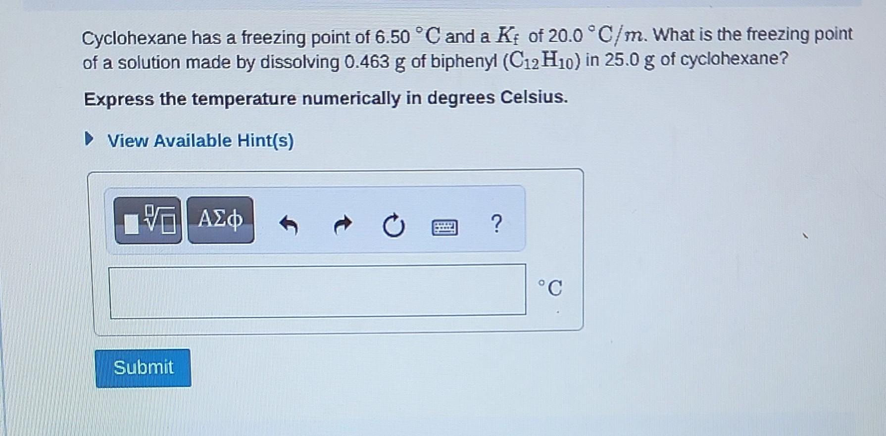 Solved Cyclohexane has a freezing point of 6.50∘C and a Kf | Chegg.com