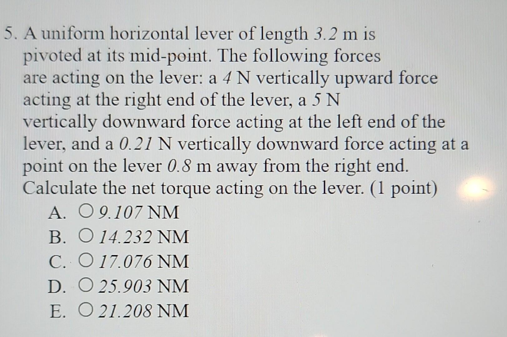 Solved 5. A uniform horizontal lever of length 3.2 m is | Chegg.com