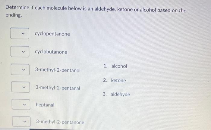 Solved Determine if each molecule below is an aldehyde, | Chegg.com