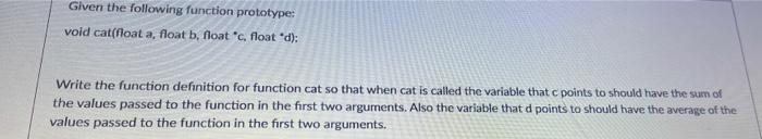 Solved Given the following function prototype: void | Chegg.com