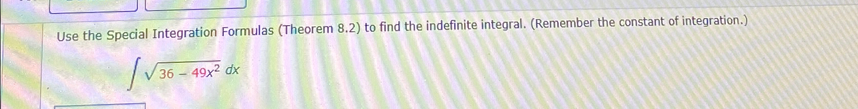 Solved Use the Special Integration Formulas (Theorem 8.2) | Chegg.com