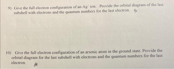 Solved 9) Give the full electron configuration of an Ag′ | Chegg.com