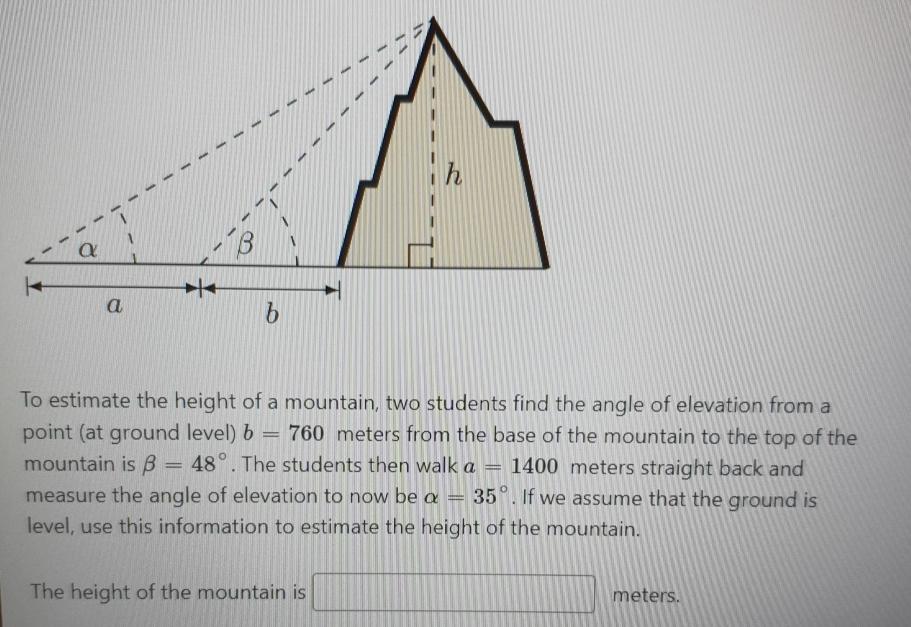 Solved To estimate the height of a mountain, two students | Chegg.com