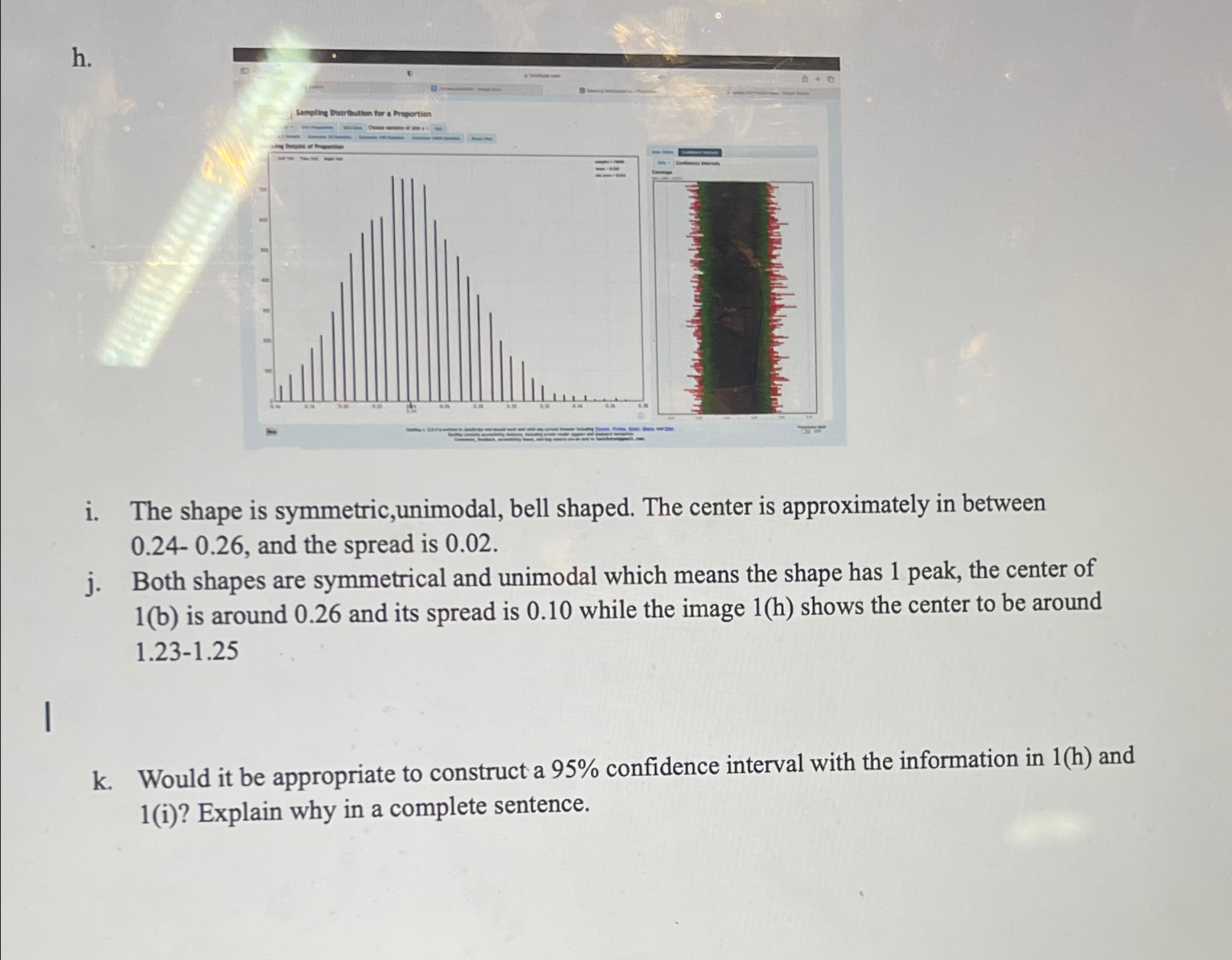 Solved QUESTION K PLSi. ﻿The shape is symmetric,unimodal, | Chegg.com