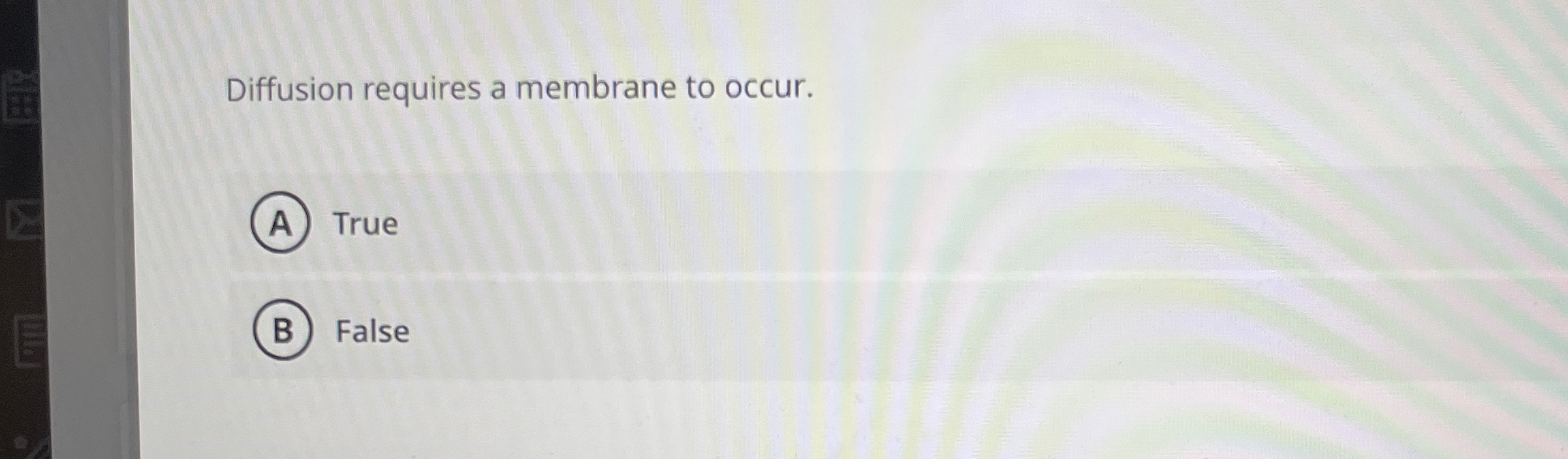 Solved Diffusion requires a membrane to occur.TrueFalse | Chegg.com
