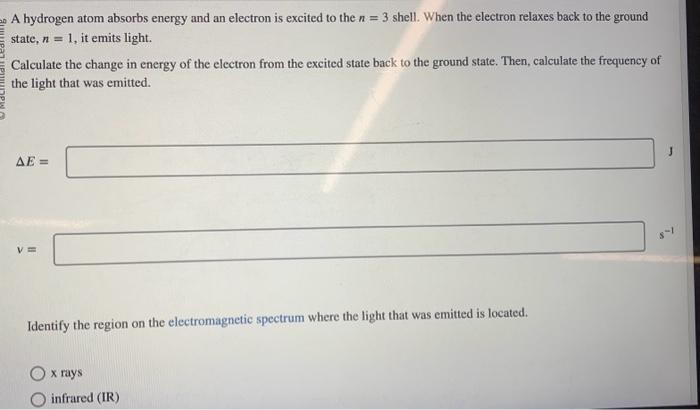 Solved A Hydrogen Atom Absorbs Energy And An Electron Is