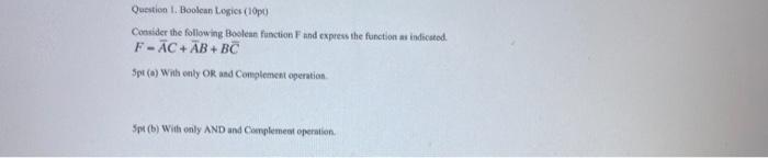 Solved Question 1. Boolean Logies (10p Consider the | Chegg.com