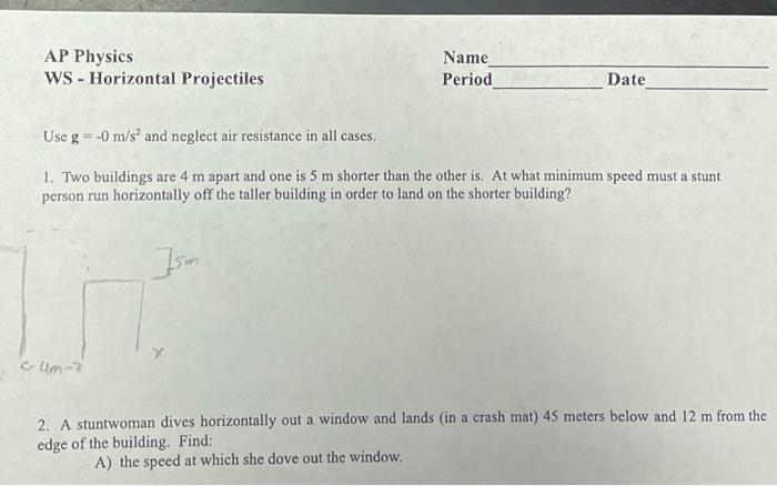Solved AP Physics WS - Horizontal Projectiles Name Period | Chegg.com