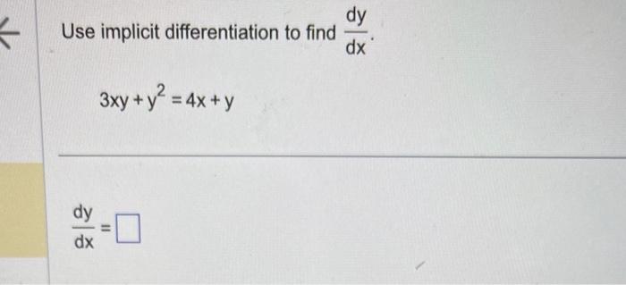 Solved Find dxdy by implicit differentiation for the | Chegg.com