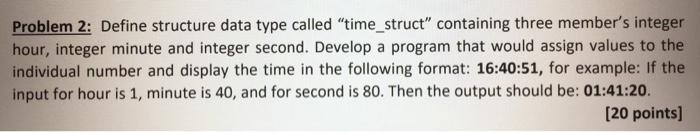 Solved Problem 2 Define Structure Data Type Called