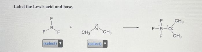 Solved Label the Lewis acid and base. (select)Select the | Chegg.com