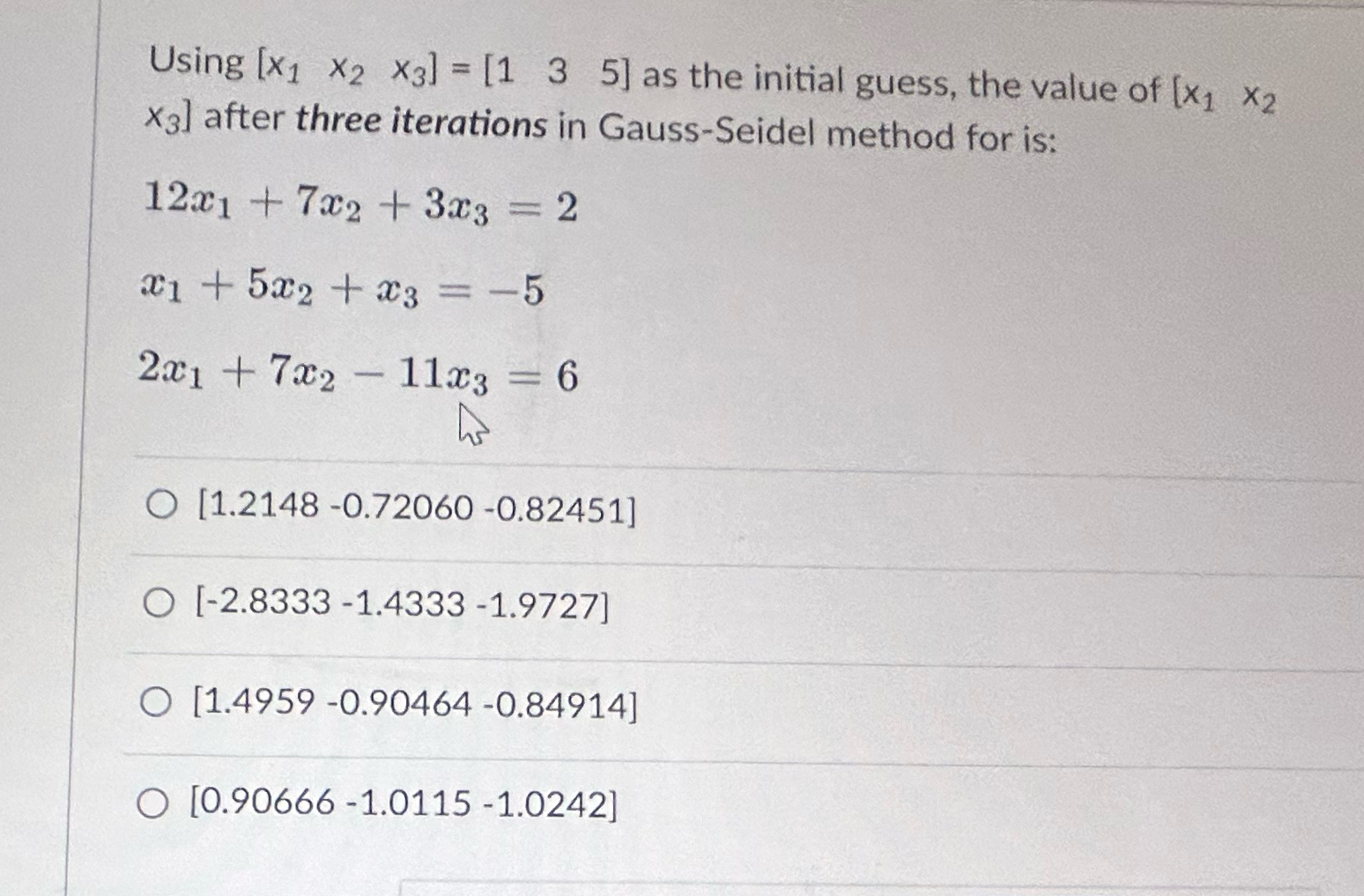 Solved Using [x1x2x3]=[135] ﻿as the initial guess, the value | Chegg.com