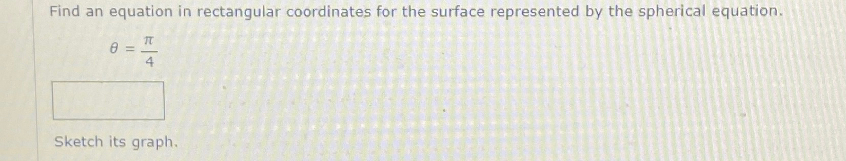 Solved Find an equation in rectangular coordinates for the | Chegg.com