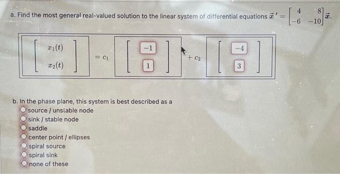 Solved a. Find the most general real-valued solution to the | Chegg.com