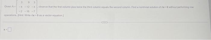 Solved optrations. [Hint Write Ax=0 as a vector equation.] | Chegg.com