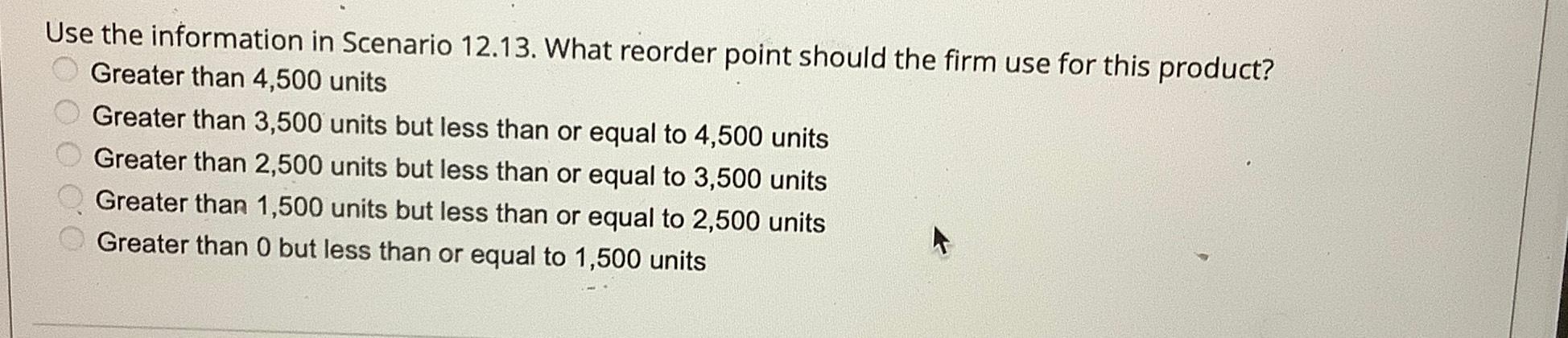 Solved Use the information in Scenario 12.13. ﻿What reorder | Chegg.com