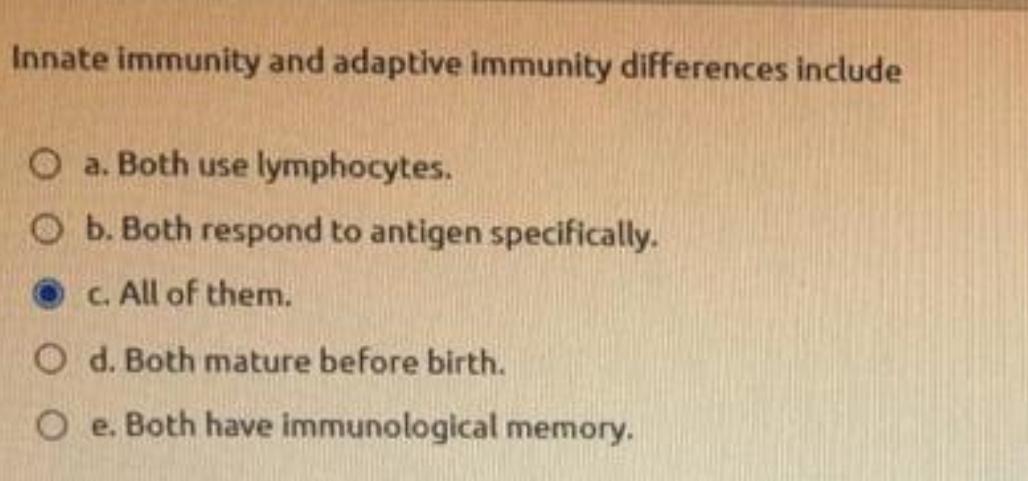 Solved Innate immunity and adaptive immunity differences | Chegg.com