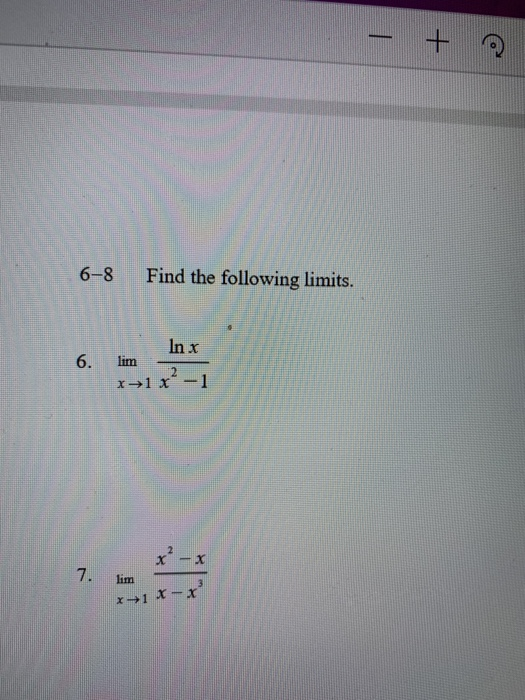 Solved + © 6-8 Find the following limits. 6. lim x1x2-1 | Chegg.com