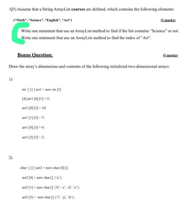 Solved Q3) Assume that a String ArrayList courses are | Chegg.com