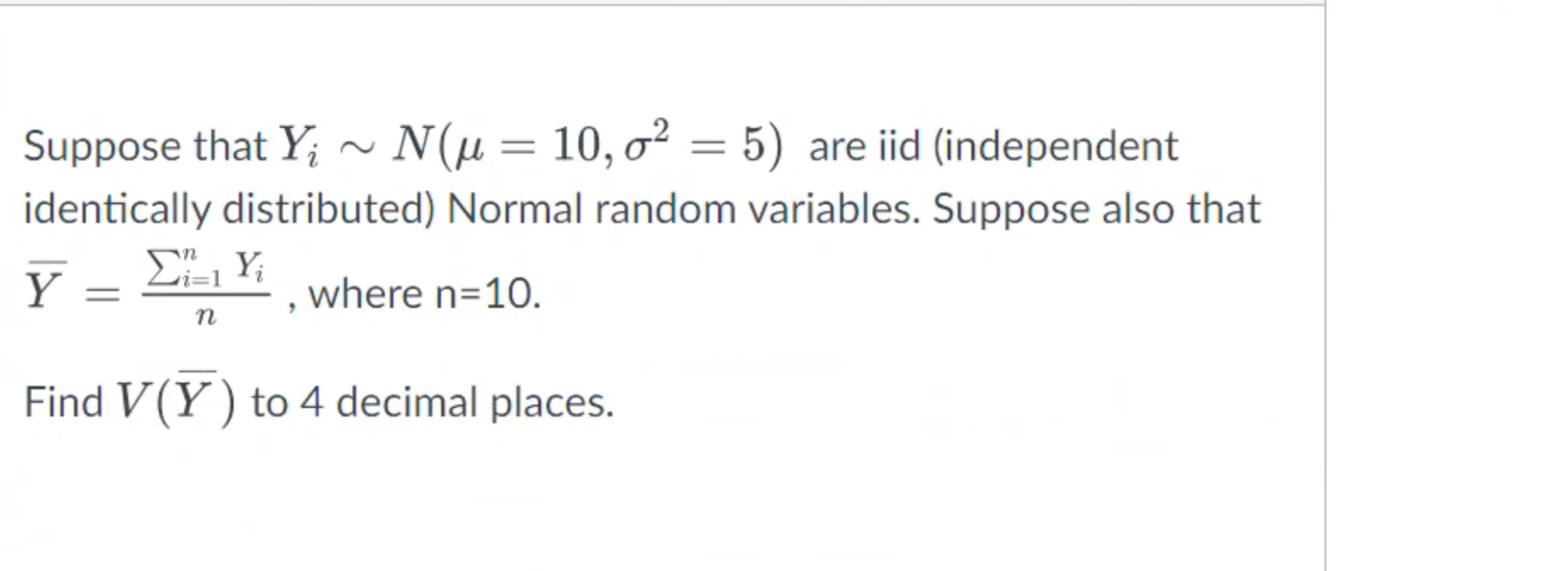 Solved Suppose that Yi∼N(μ=10,σ2=5) ﻿are iid | Chegg.com