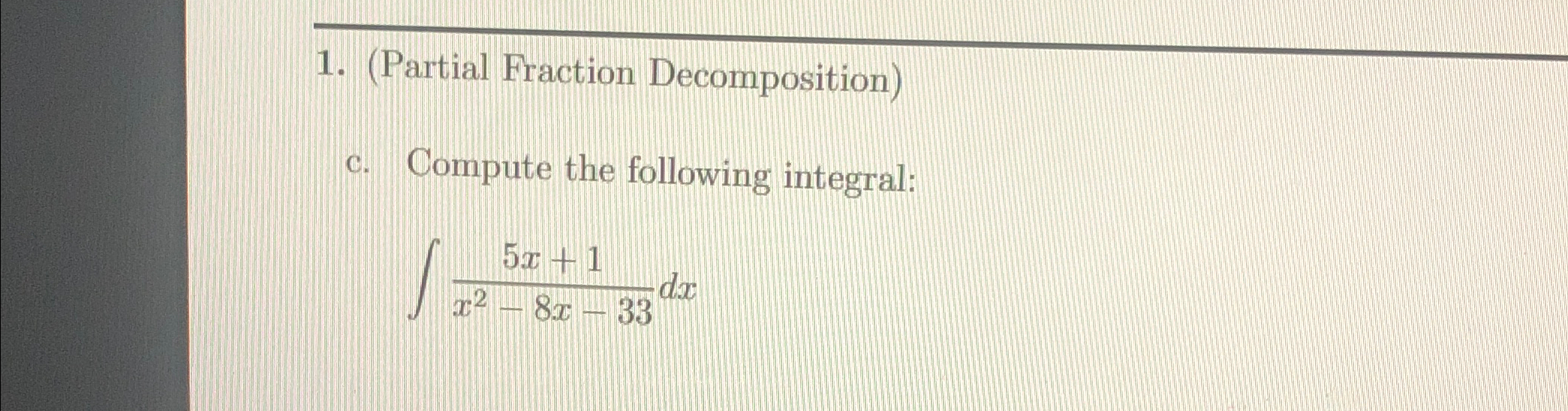 Solved (Partial Fraction Decomposition)c. ﻿Compute the | Chegg.com
