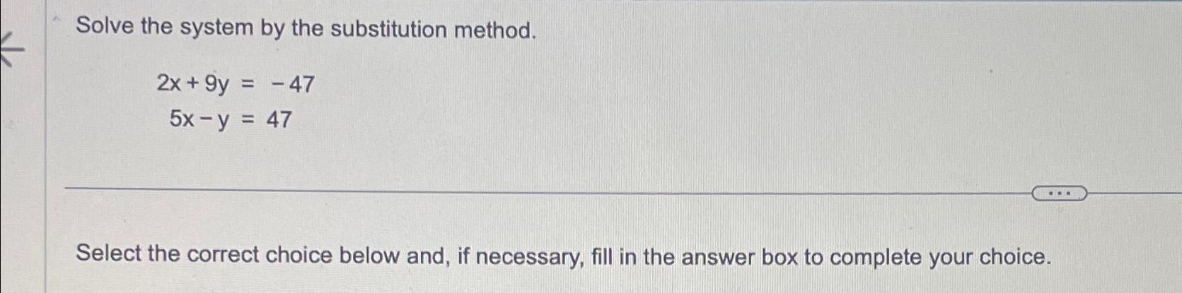 Solved Solve the system by the substitution | Chegg.com