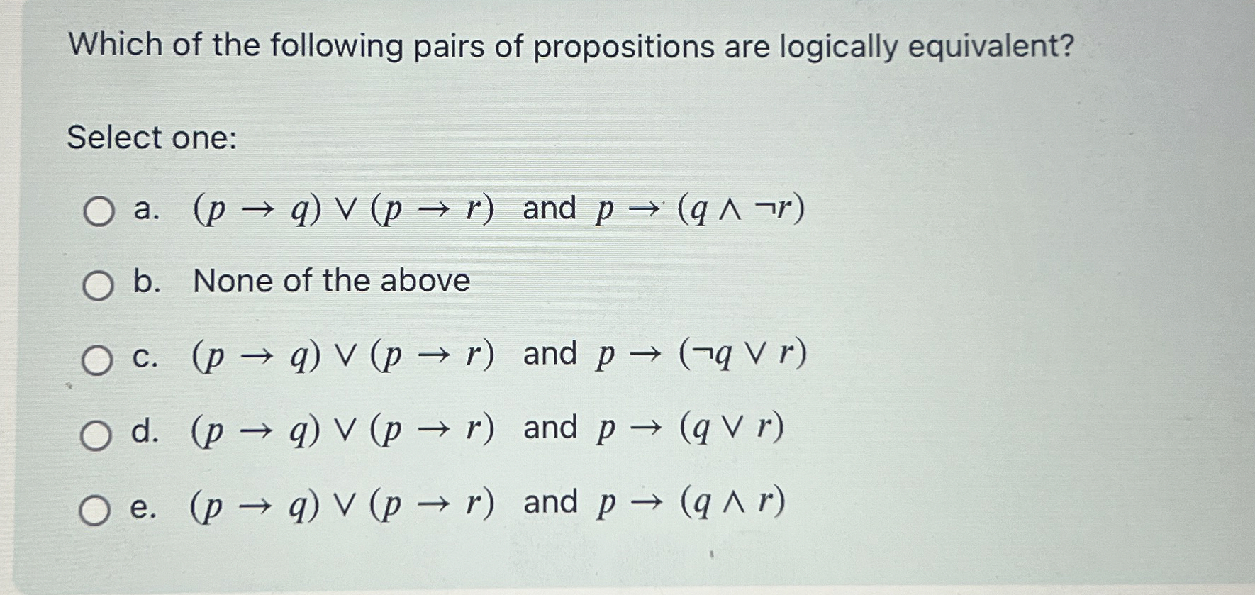 Solved Which of the following pairs of propositions are | Chegg.com
