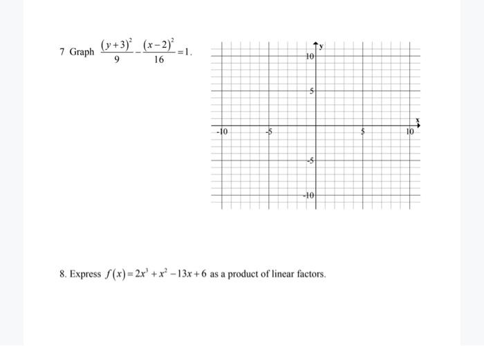 Solved 7 Graph (0+3)° (x-2)' - 1 9 10 16 5 -10 15 -5 -10 8. | Chegg.com