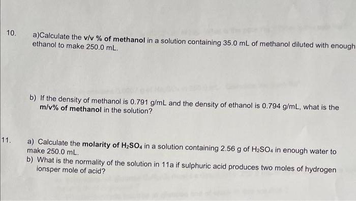 [Solved]: a)Calculate the ( v / v % ) of methanol in a s