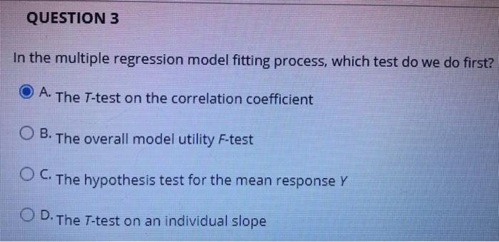 Solved QUESTION 3 In the multiple regression model fitting | Chegg.com