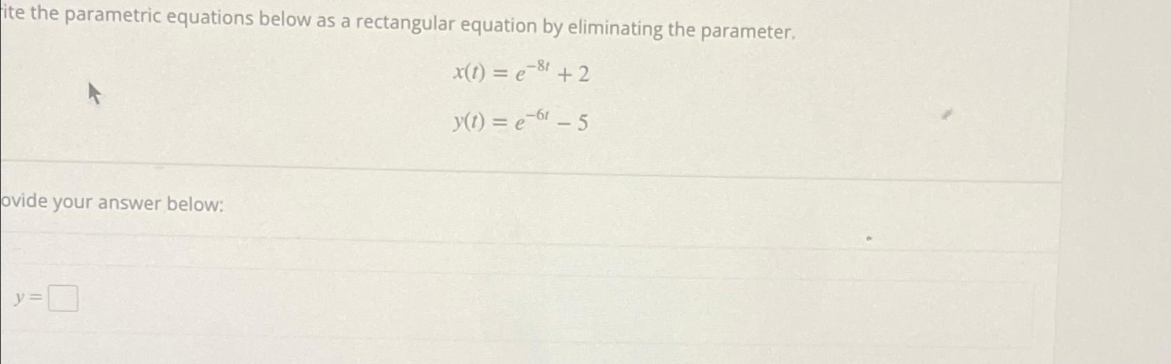Solved ite the parametric equations below as a rectangular | Chegg.com