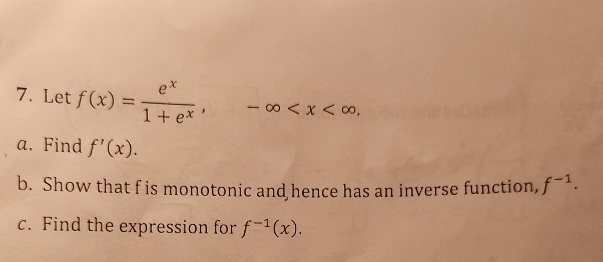 Solved 7. Let f(x)=1+exex,−∞ | Chegg.com