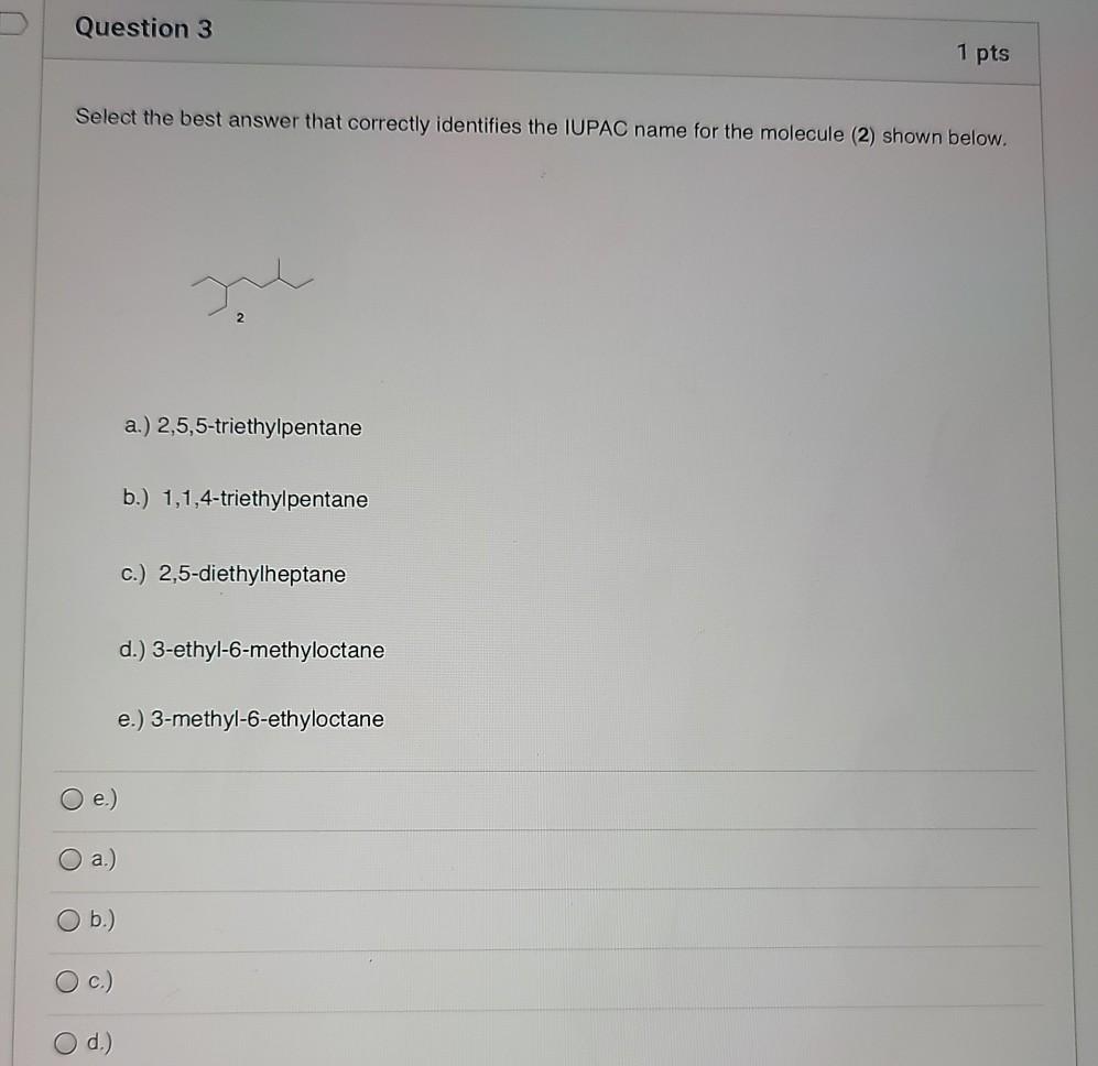 Solved Question 1 1 pts Match the bond-line structures with | Chegg.com